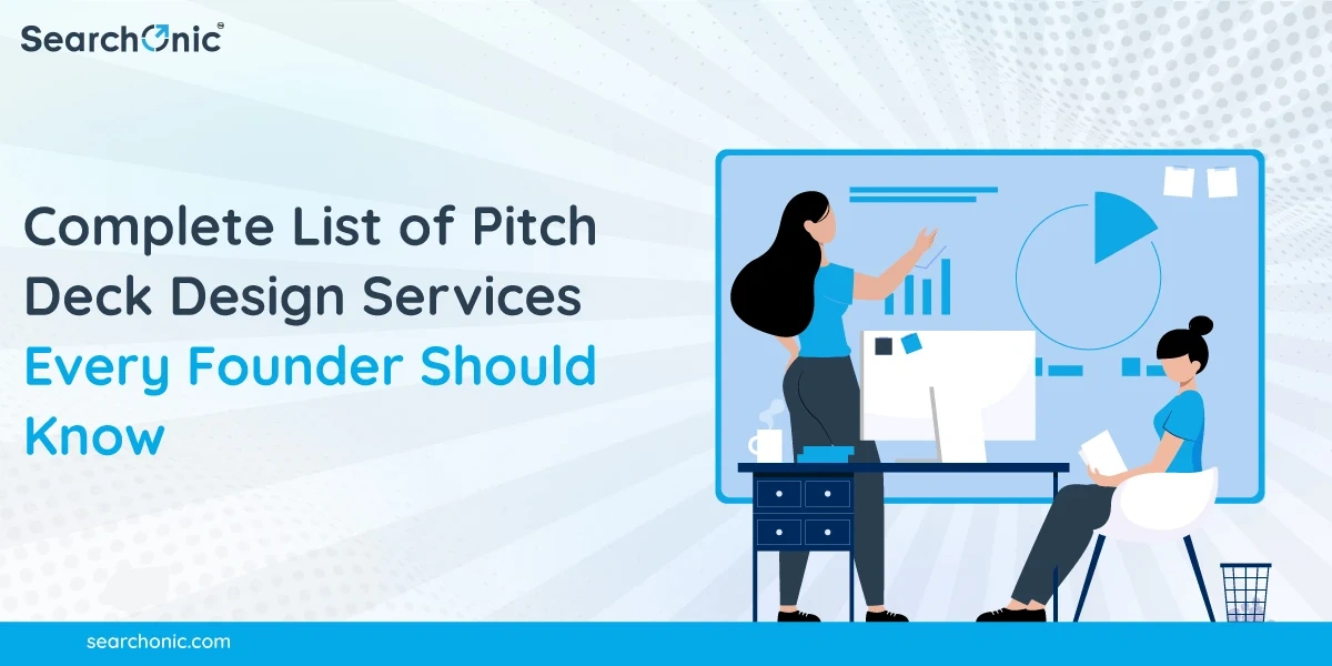 Complete List of Pitch Deck Design Services Every Founder Should Know